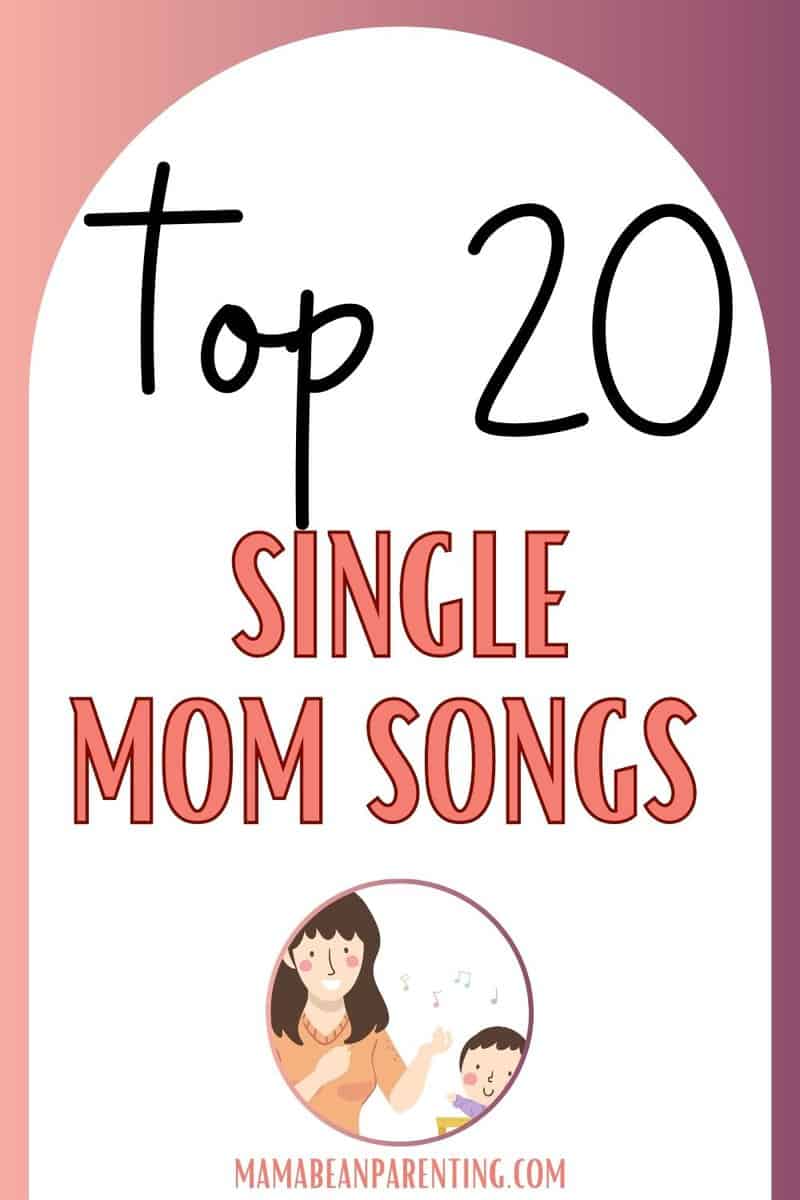 Top 20 Single Mom Songs